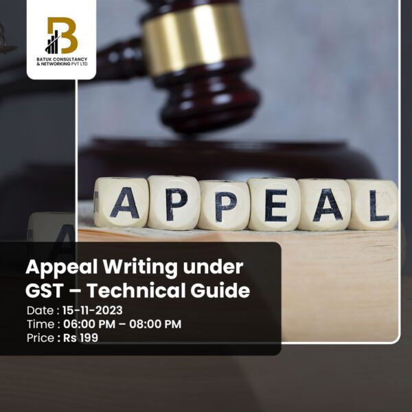 Appeal Writing under GST – Technical Guide