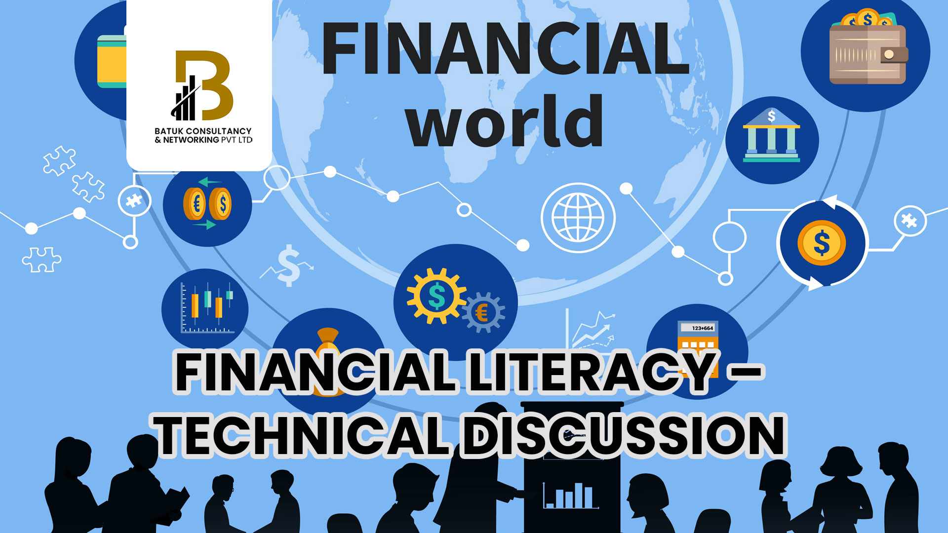 Financial Literacy – Technical Discussion